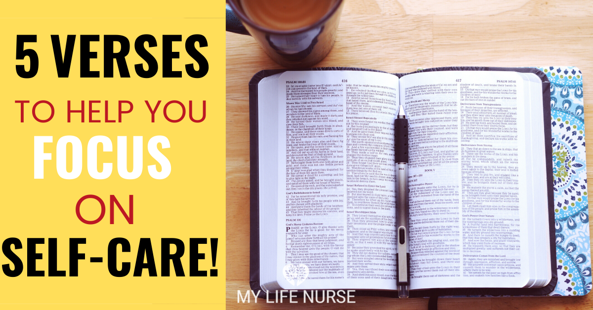 17 Scripture Verses to Help You Focus on Self-care - My Life Nurse
