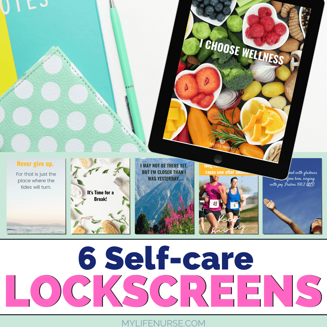 6 Self-care Lockscreens - Bonus #1 (1) - My Life Nurse
