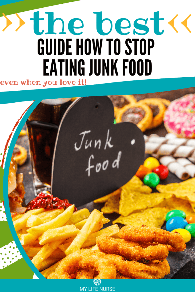 A Self-care Guide on How to Stop Eating Junk Food and Sugar - My Life Nurse