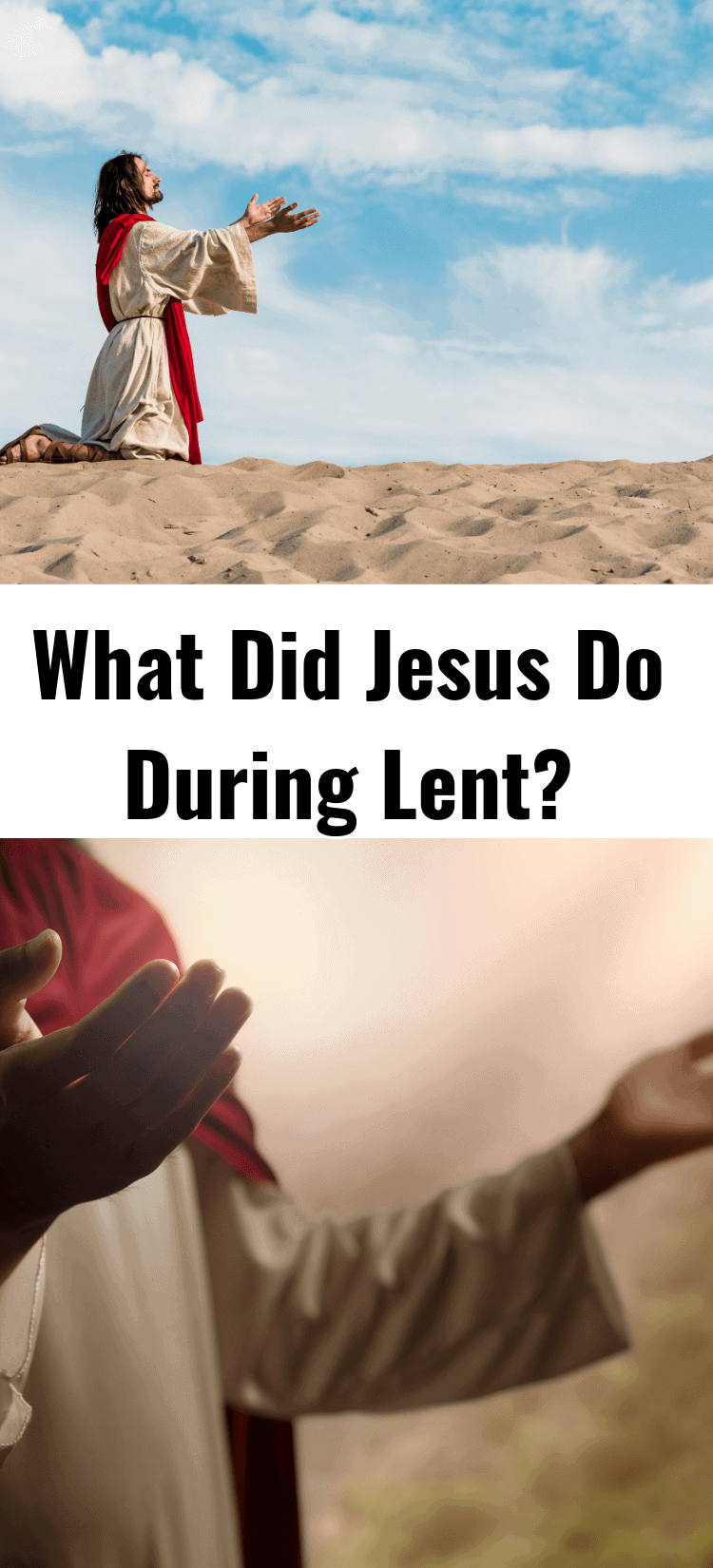 What Did Jesus Do During Lent: Finding Meaning In It - My Life Nurse