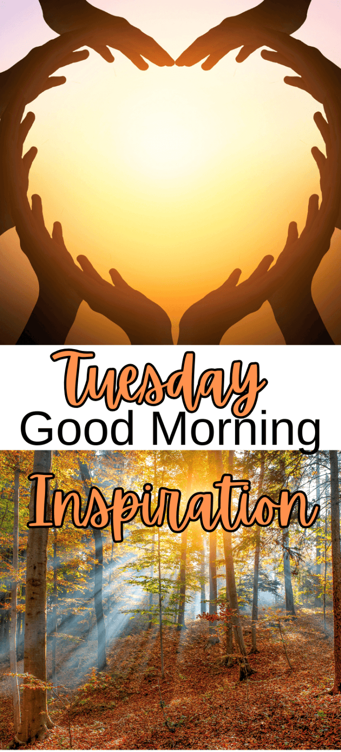 31 Inspirational Good Morning Tuesday Blessings - My Life Nurse